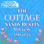 The Cottage - Mouse River Players